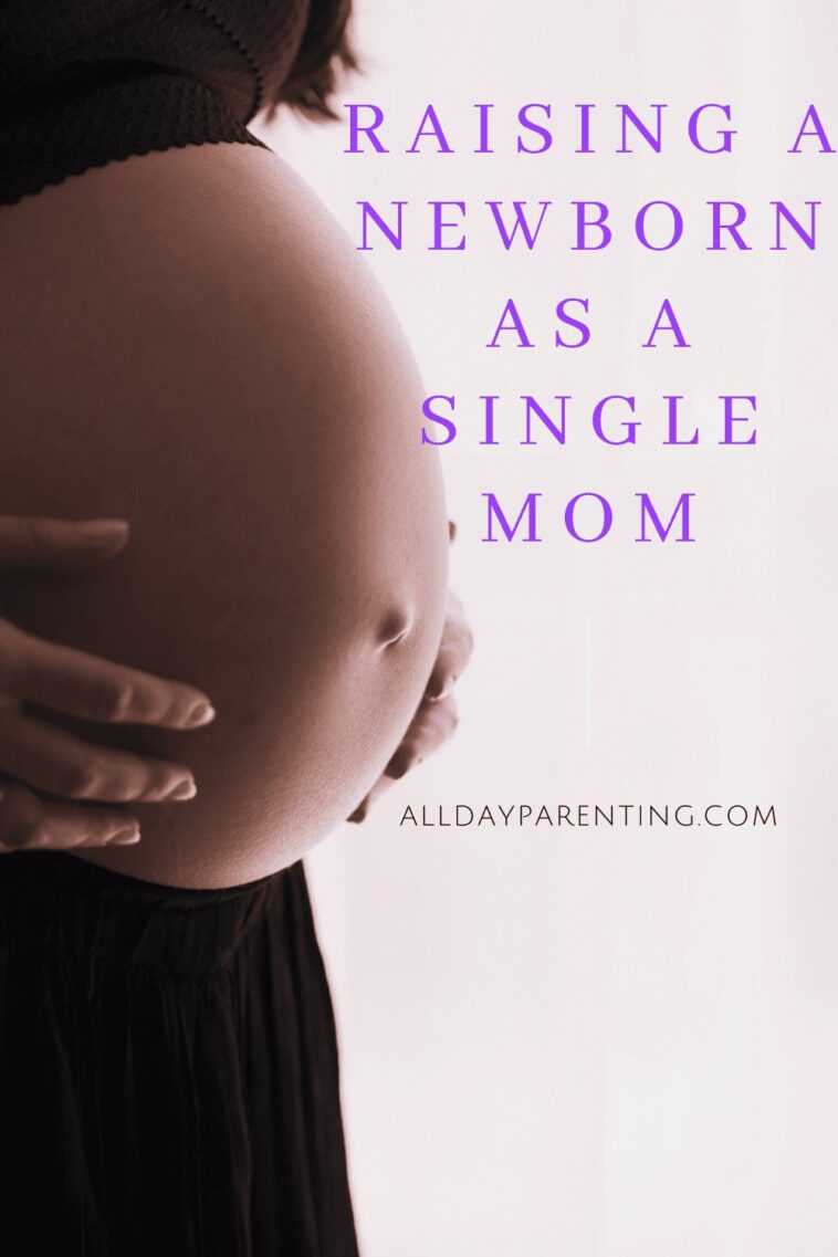 Being a Single Mother To a Newborn - What to Expect